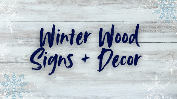 Winter Wood Sign & Decor Workshop - Booking by Bookwhen