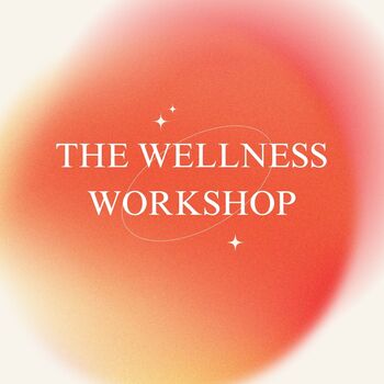 The Wellness Workshop - Booking by Bookwhen