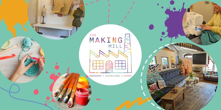 The Making Mill - Booking by Bookwhen